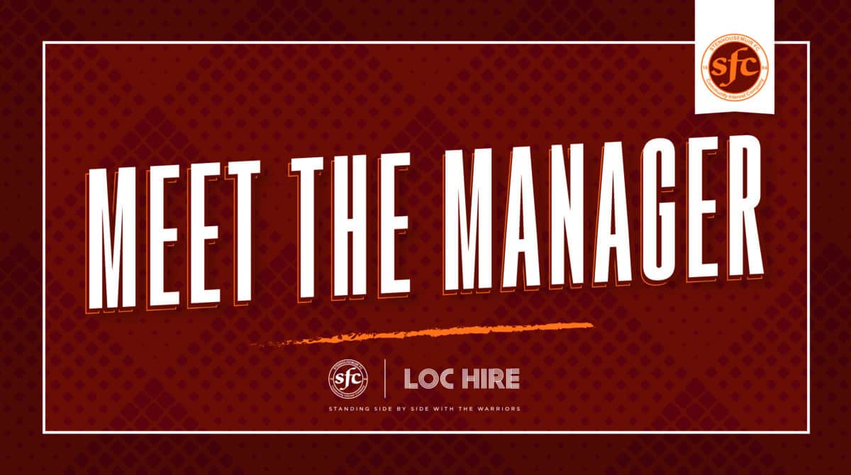 Meet The Manager Stenhousemuir Fc
