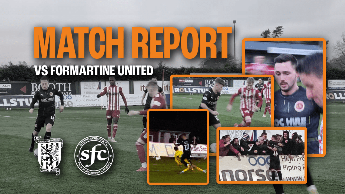 Match Report || Formartine United - Stenhousemuir FC