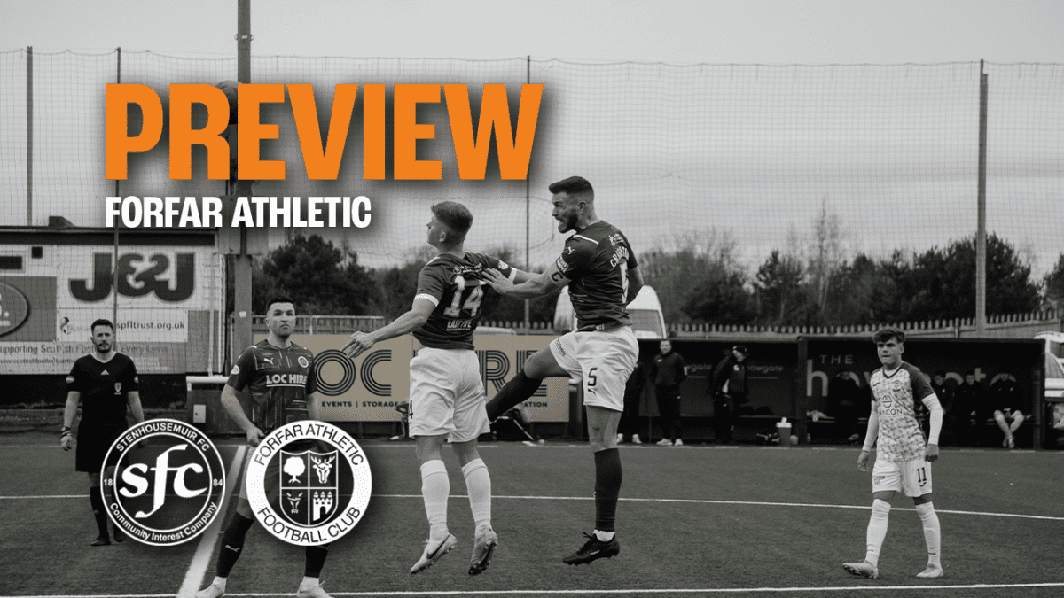 PREVIEW || Forfar Athletic - Stenhousemuir FC