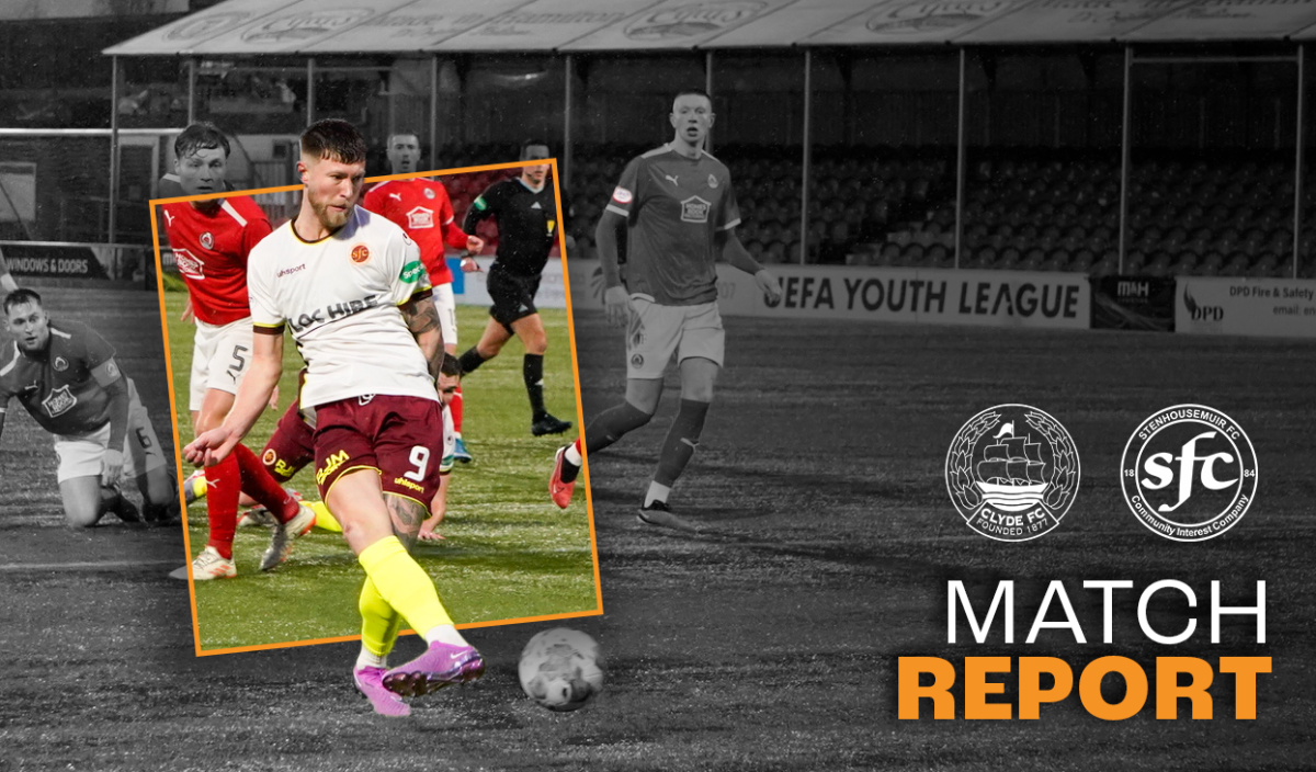 Match report | vs Clyde | Stenhousemuir FC