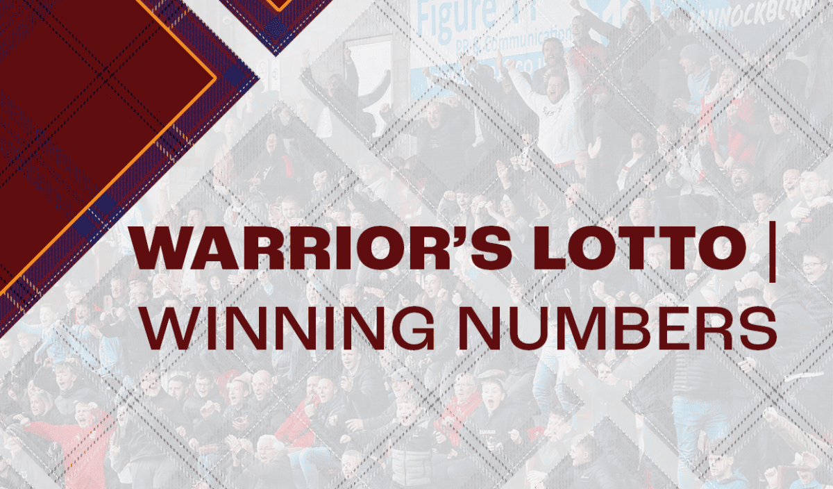 WARRIOR'S LOTTO | WINNING NUMBERS - Stenhousemuir FC